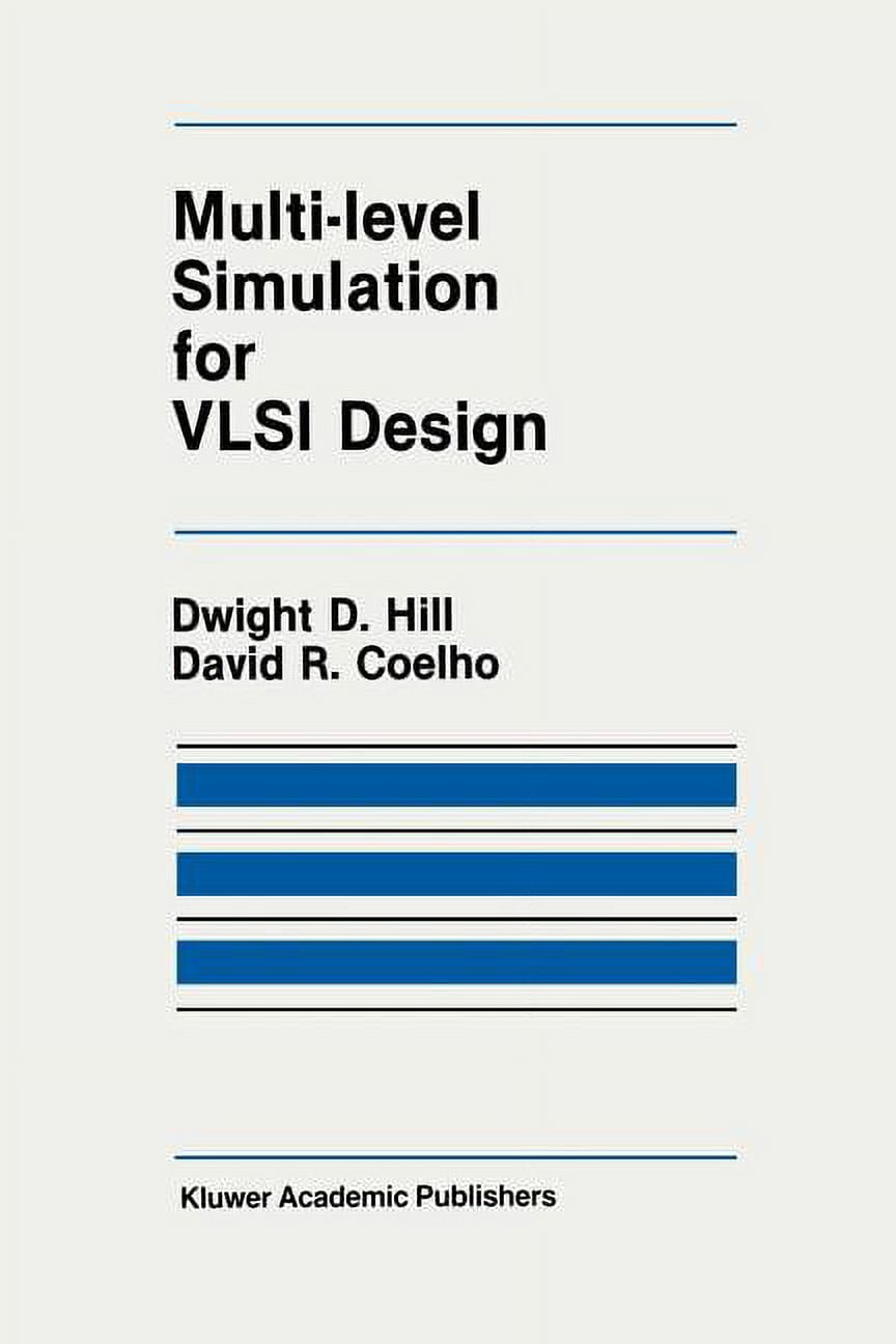 The Springer International Engineering and Computer Science: Multi-Level Simulation for VLSI ...
