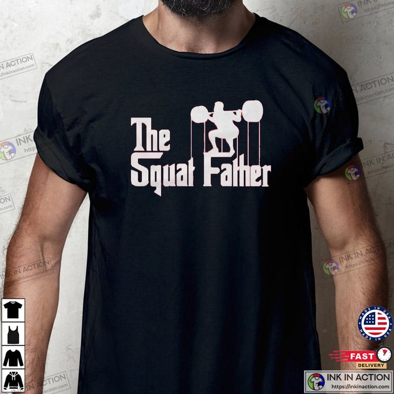 The Squat Father Gym Workout Funny Daddy Gift - Walmart.com