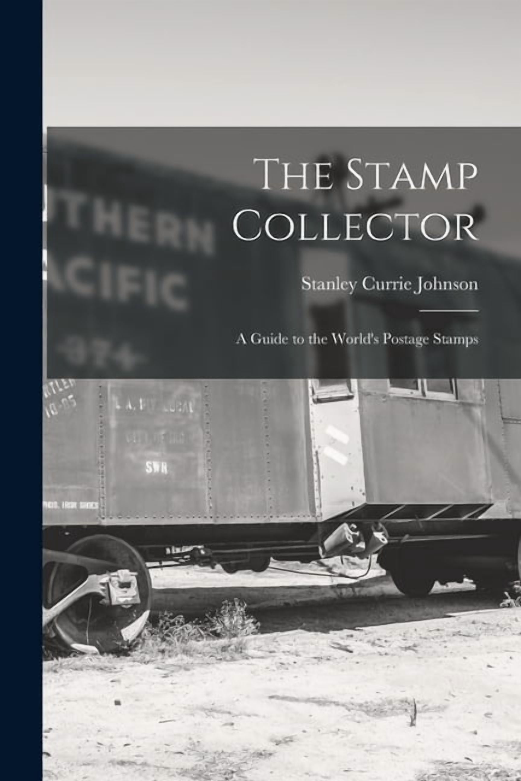 The Stamp Collector: A Guide to the World's Postage Stamps, (Paperback ...