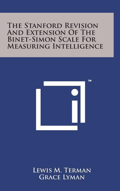 The Stanford Revision and Extension of the Binet-Simon Scale for ...