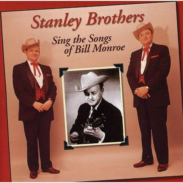 The Stanley Brothers - Sing Songs of Bill Monroe - Music & Performance ...