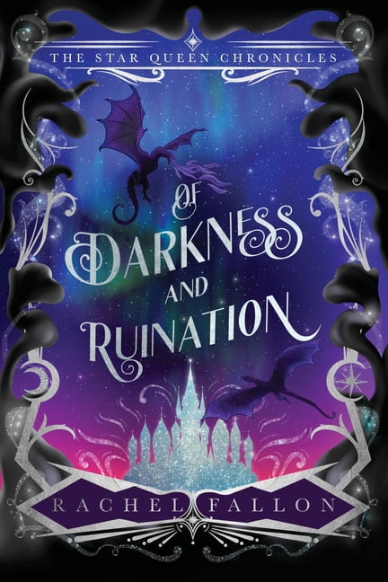 The Star Queen Chronicles Of Darkness and Ruination, Book 1, (Paperback ...