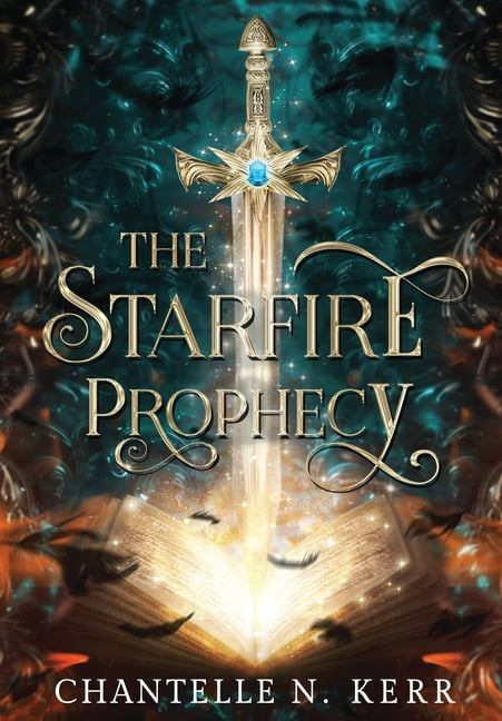 The Starfire Prophecy The Starfire Prophecy, Book 1, (Hardcover ...