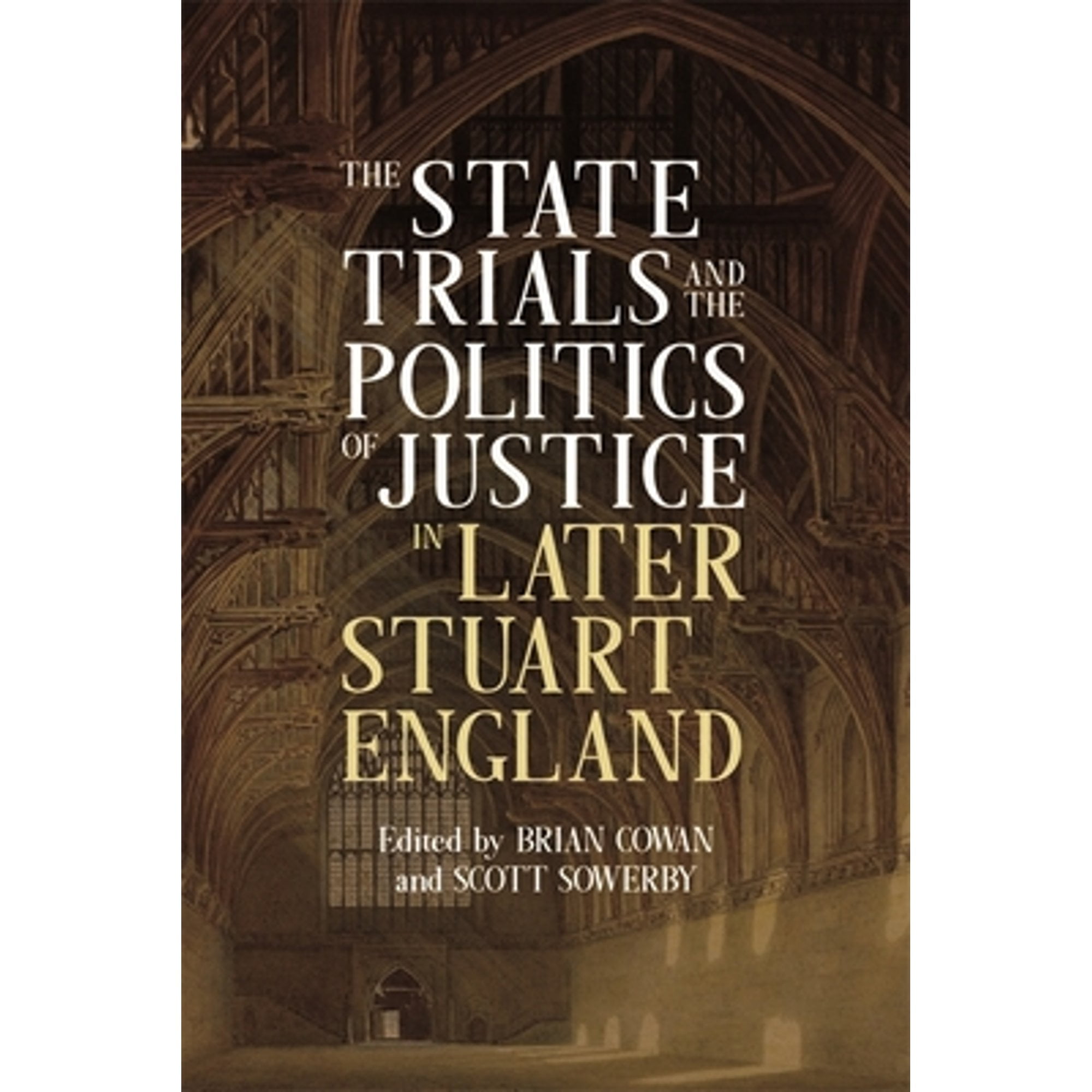Pre-Owned The State Trials and the Politics of Justice in Later Stuart ...
