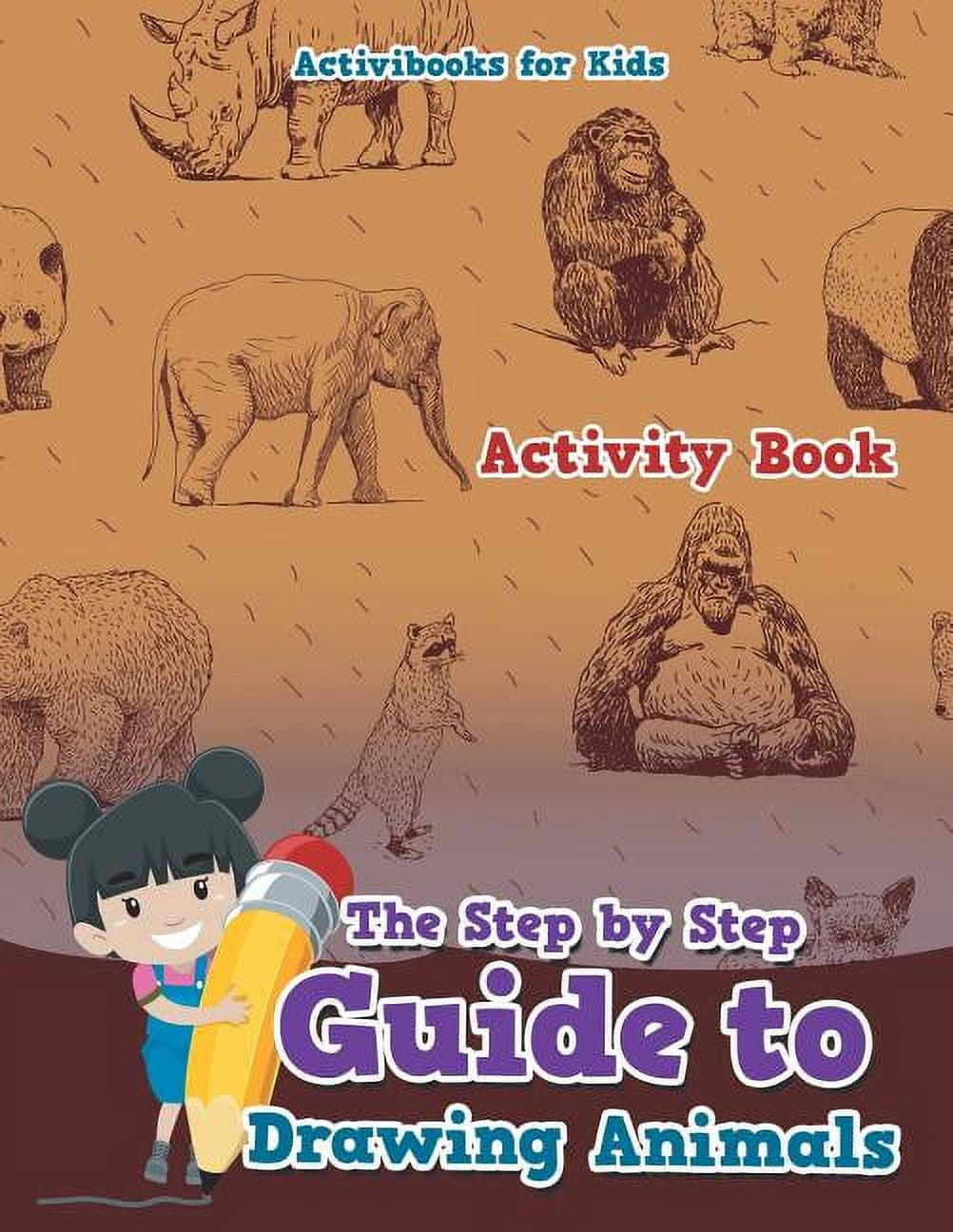 The Step by Step Guide to Drawing Animals - Walmart.com