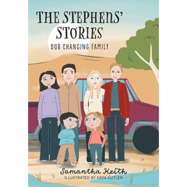 The Stephens' Stories: Our Changing Family - Walmart Business Supplies