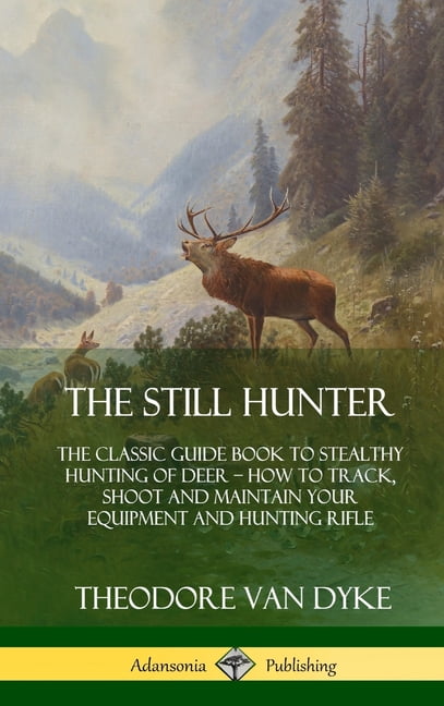 The Still Hunter, (Hardcover) - Walmart.com