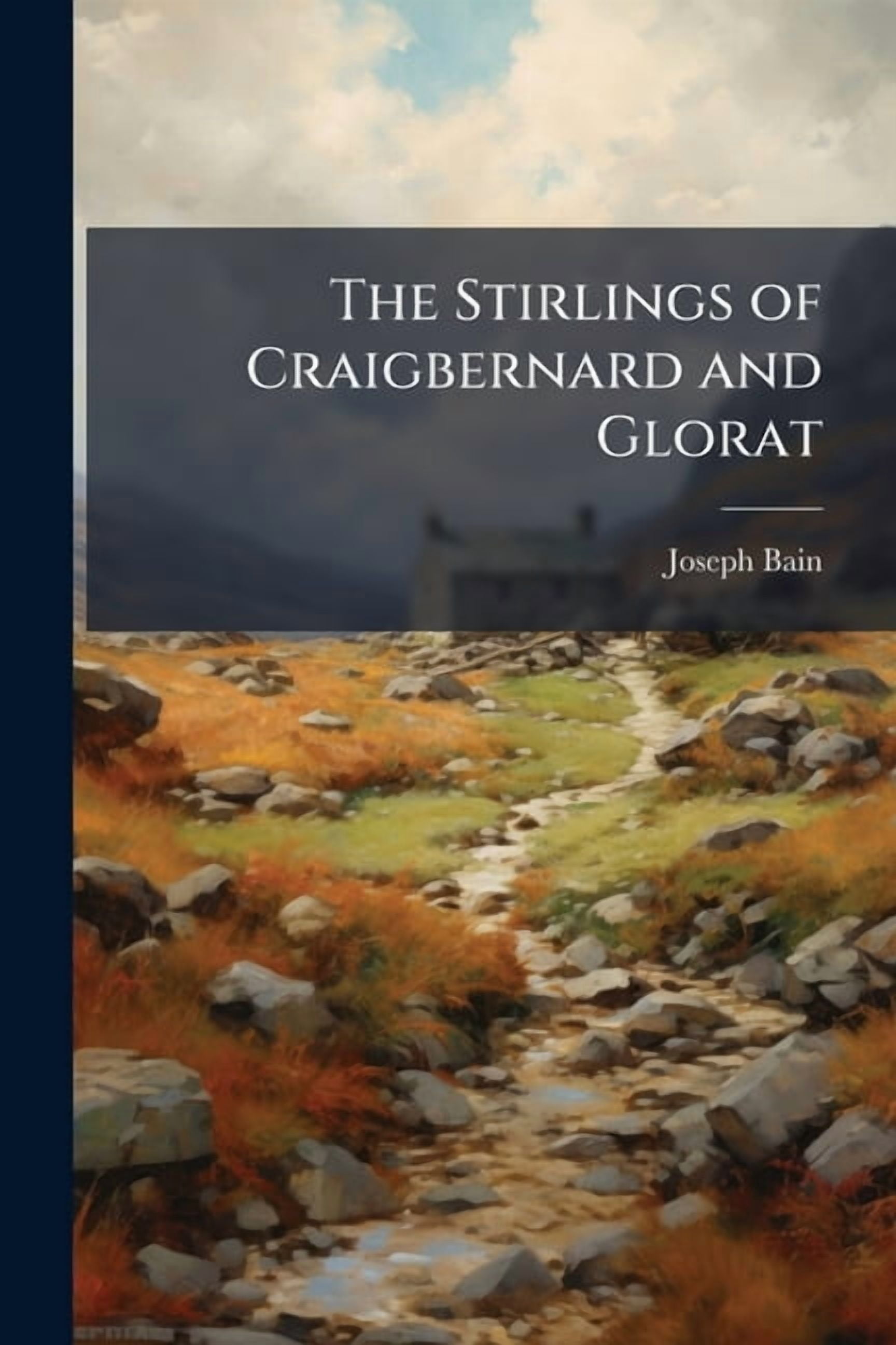 The Stirlings of Craigbernard and Glorat, (Paperback) - Walmart ...
