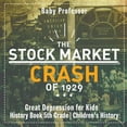 The Stock Market Crash of 1929 - Great Depression for Kids - History ...