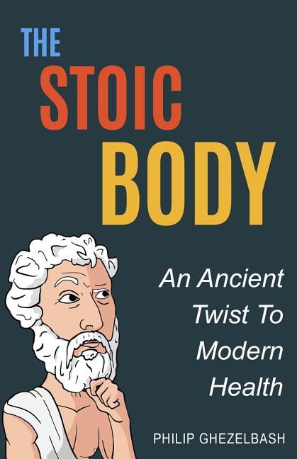 The Stoic Body, (Paperback) - Walmart.com