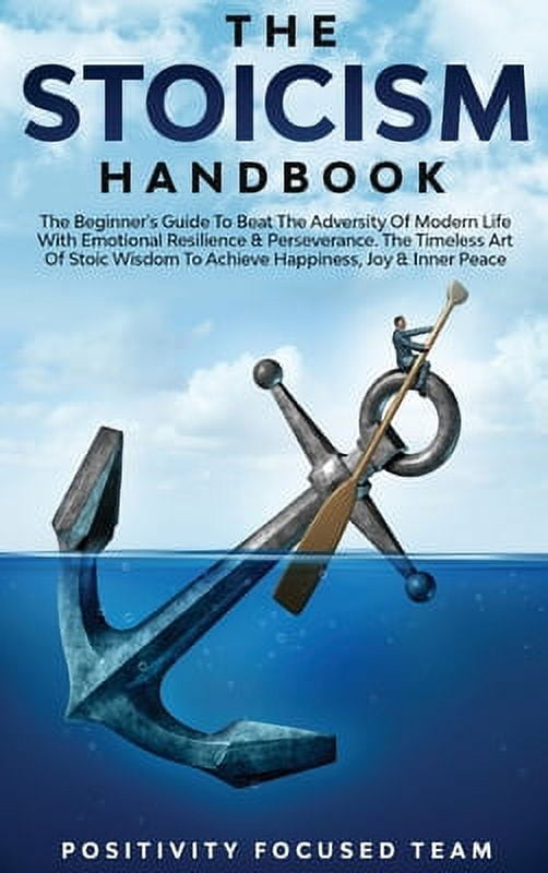 Pre-Owned The Stoicism Handbook: The Beginner's Guide To Beat The ...