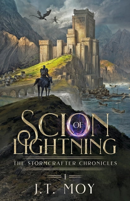 The Stormcrafter Chronicles Scion of Lightning: an epic fantasy ...