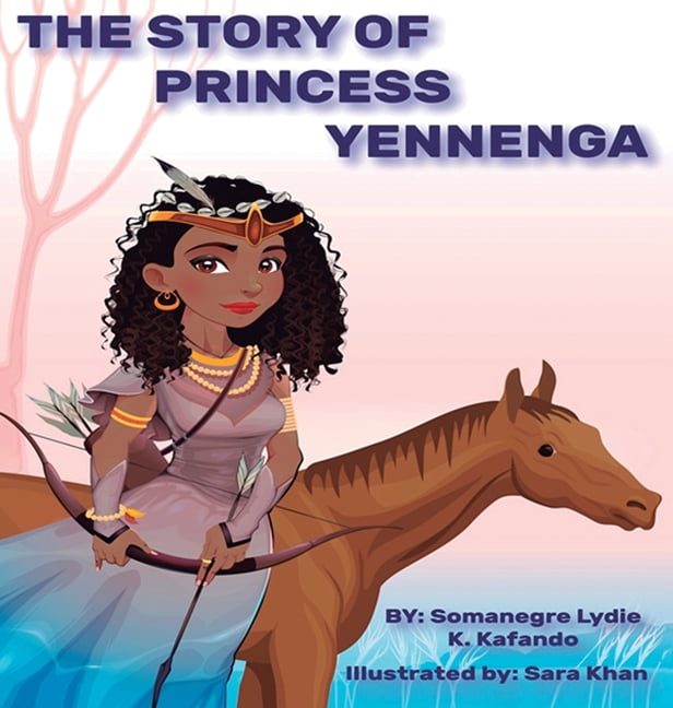 The Story Of Princess Yennenga (Hardcover) - Walmart.com
