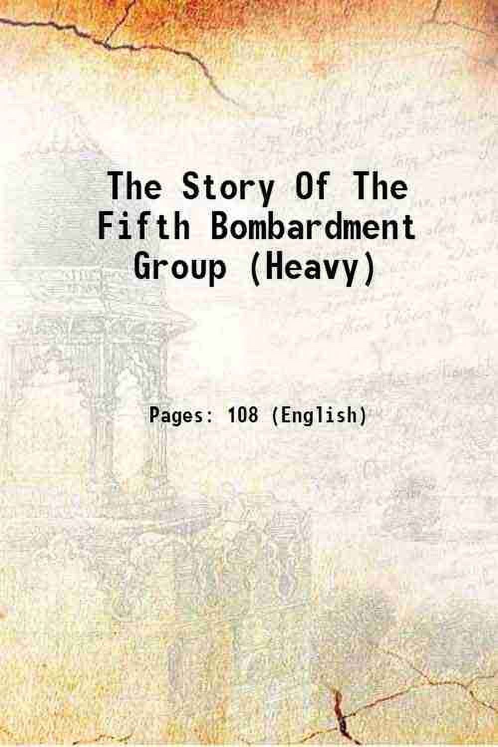 The Story Of The Fifth Bombardment Group (Heavy) 1946 - Walmart.com