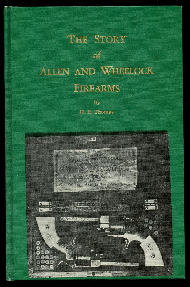 The Story of Allen & Wheelock Firearms, by H. H. Thomas - Walmart.com