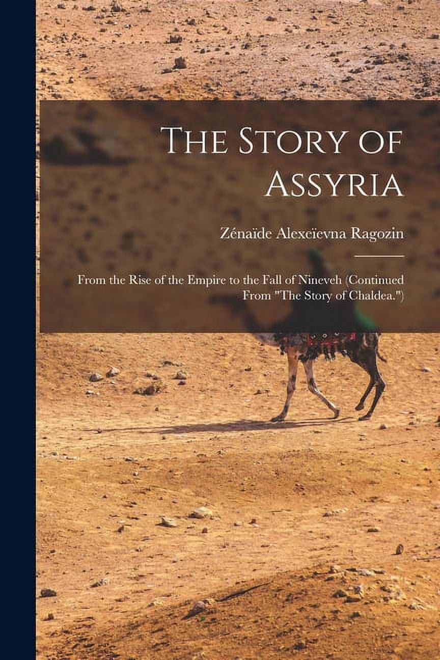 The Story of Assyria (Paperback) - Walmart.com