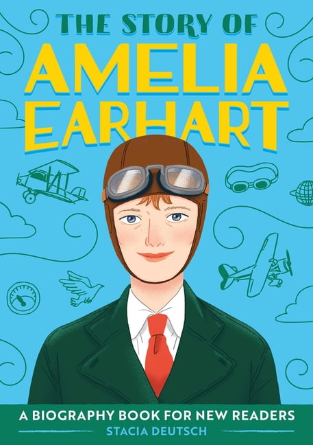 The Story of Biographies: The Story of Amelia Earhart : An Inspiring ...