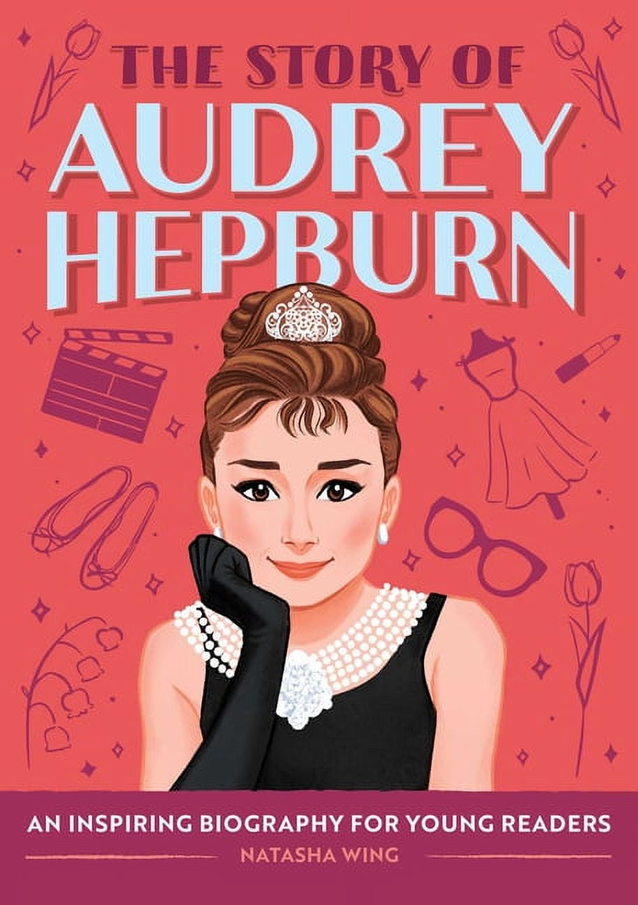 The Story of Biographies: The Story of Audrey Hepburn : An Inspiring ...