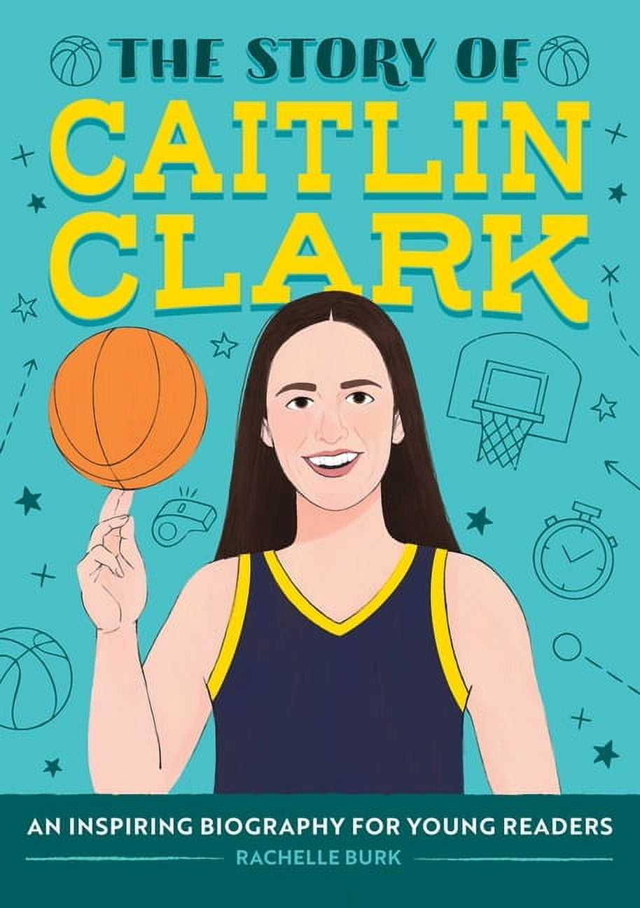 The Story of Biographies The Story of Caitlin Clark: An Inspiring ...