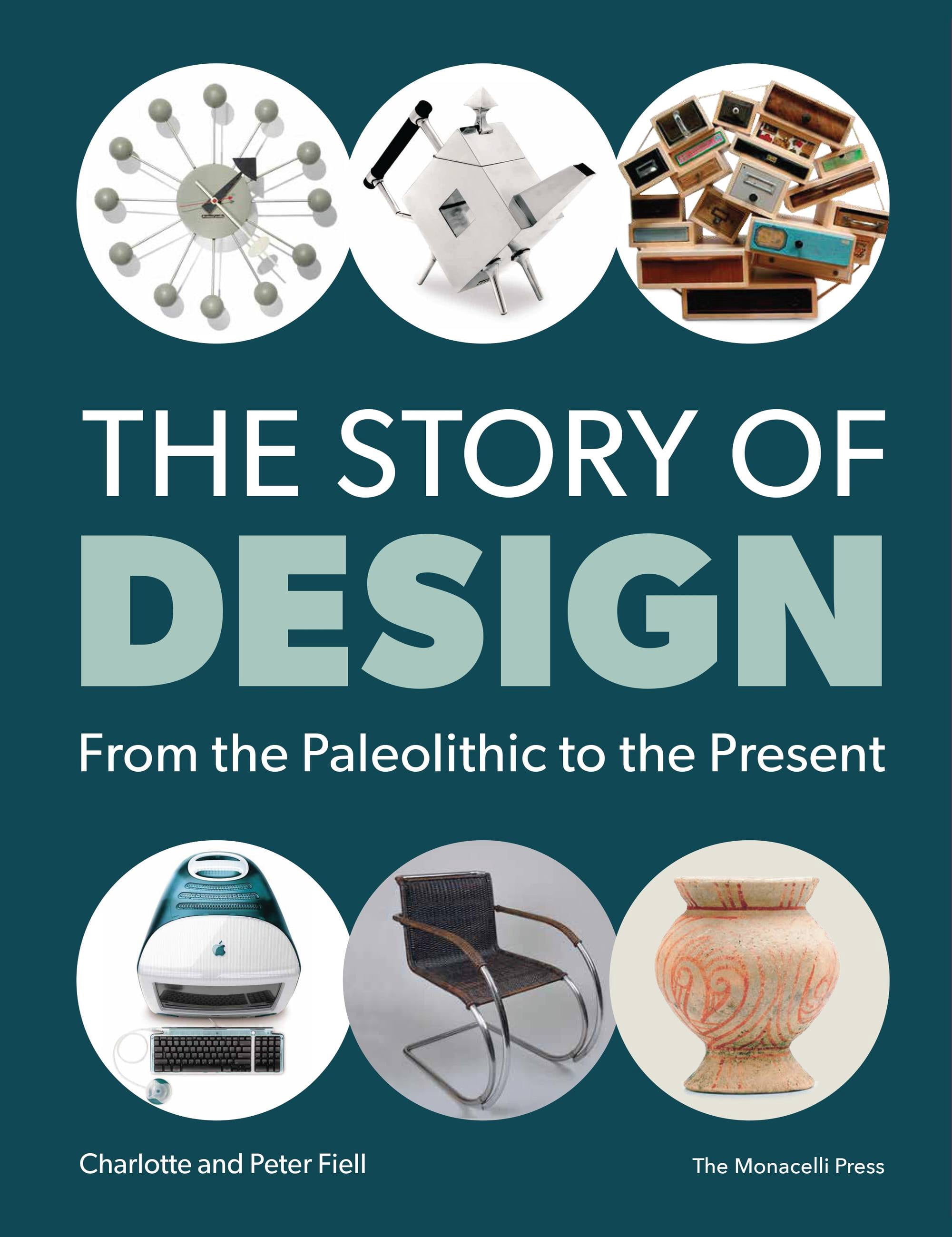 The Story of Design : From the Paleolithic to the Present (Paperback ...