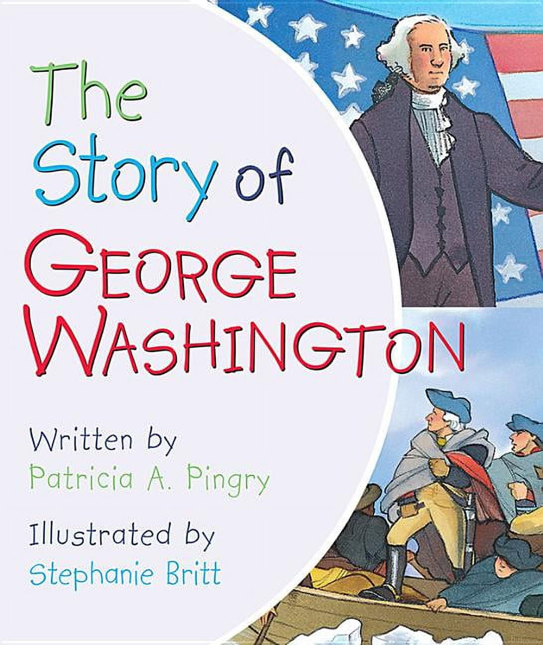 The Story of George Washington (Board book) - Walmart.com