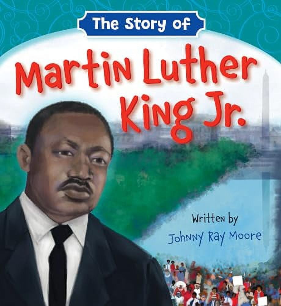 The Story of Martin Luther King Jr. (Board Book) - Walmart.com
