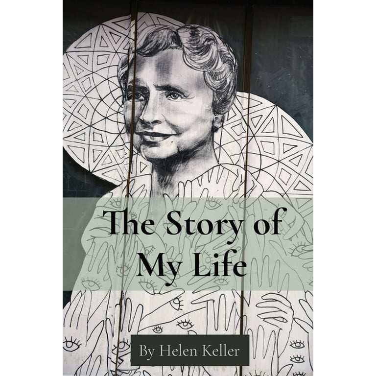 The Story Of My Life Helen Keller Original