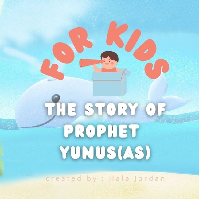 The Story of Prophet YUNUS (As) : Inside a whale, Stories from the ...
