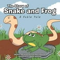 The Story of Snake and Frog: A Fable Tale - Walmart.com