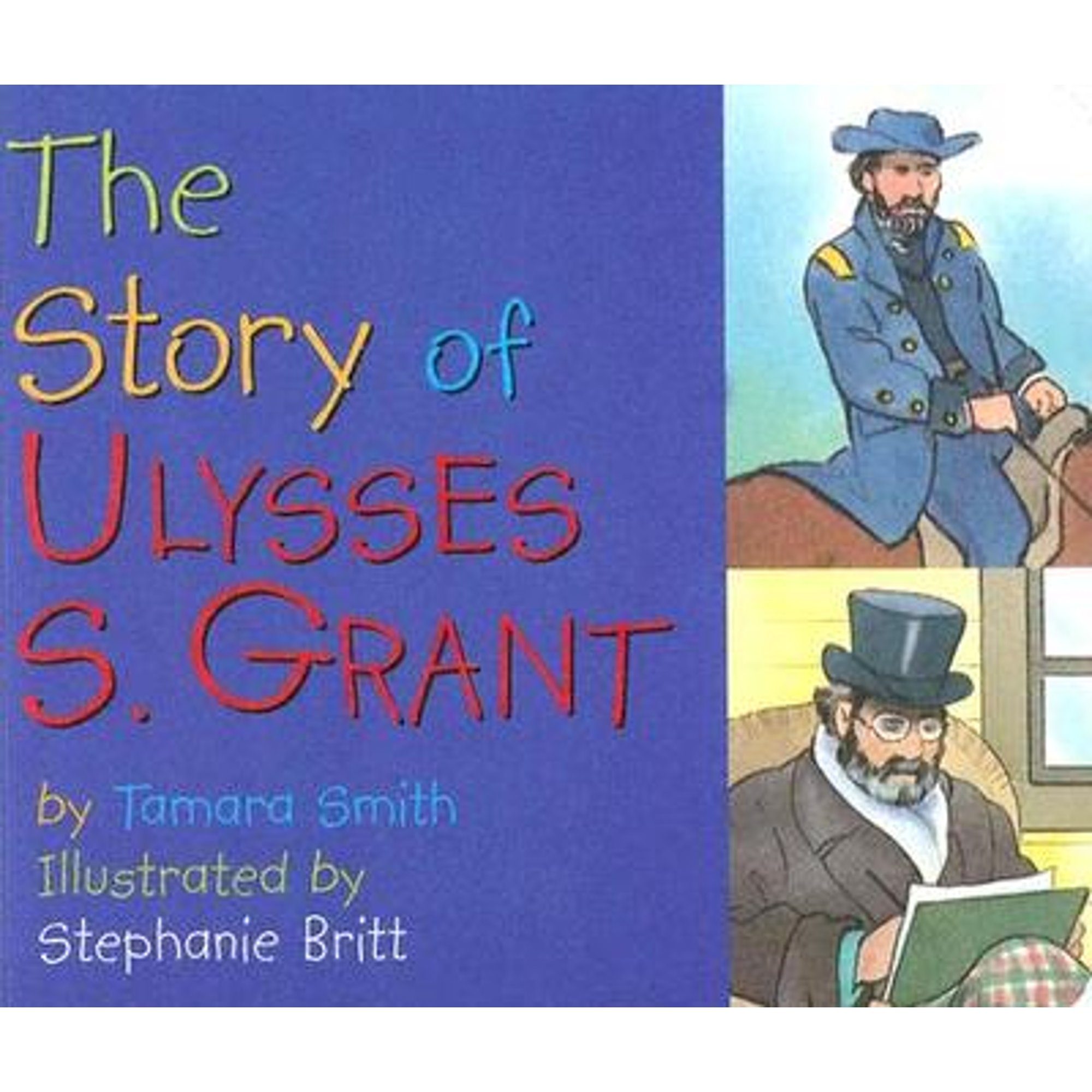 The Story of Ulysses S. Grant (Board book) - Walmart.com