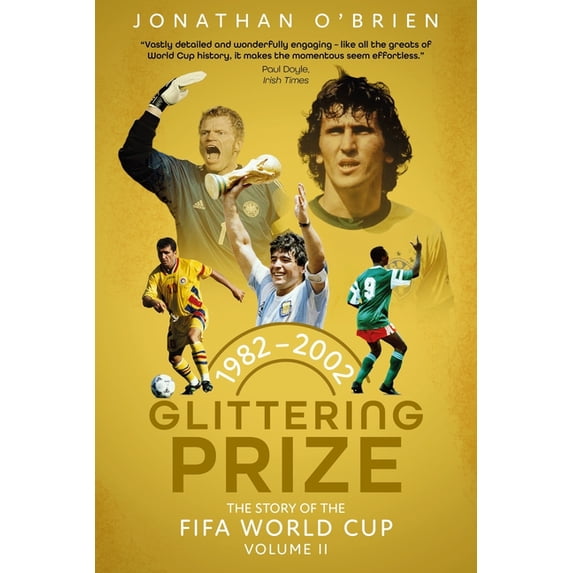 The Story of the Fifa World Cup Glittering Prize: The Story of the Fifa ...