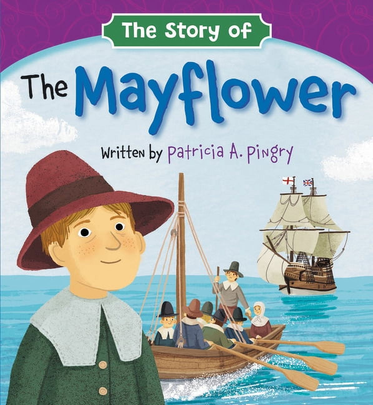 The Story of the Mayflower, (Board Book) - Walmart.com