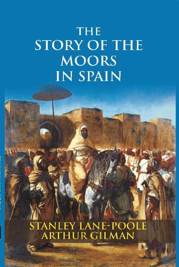 The Story of the Moors in Spain - Walmart.com