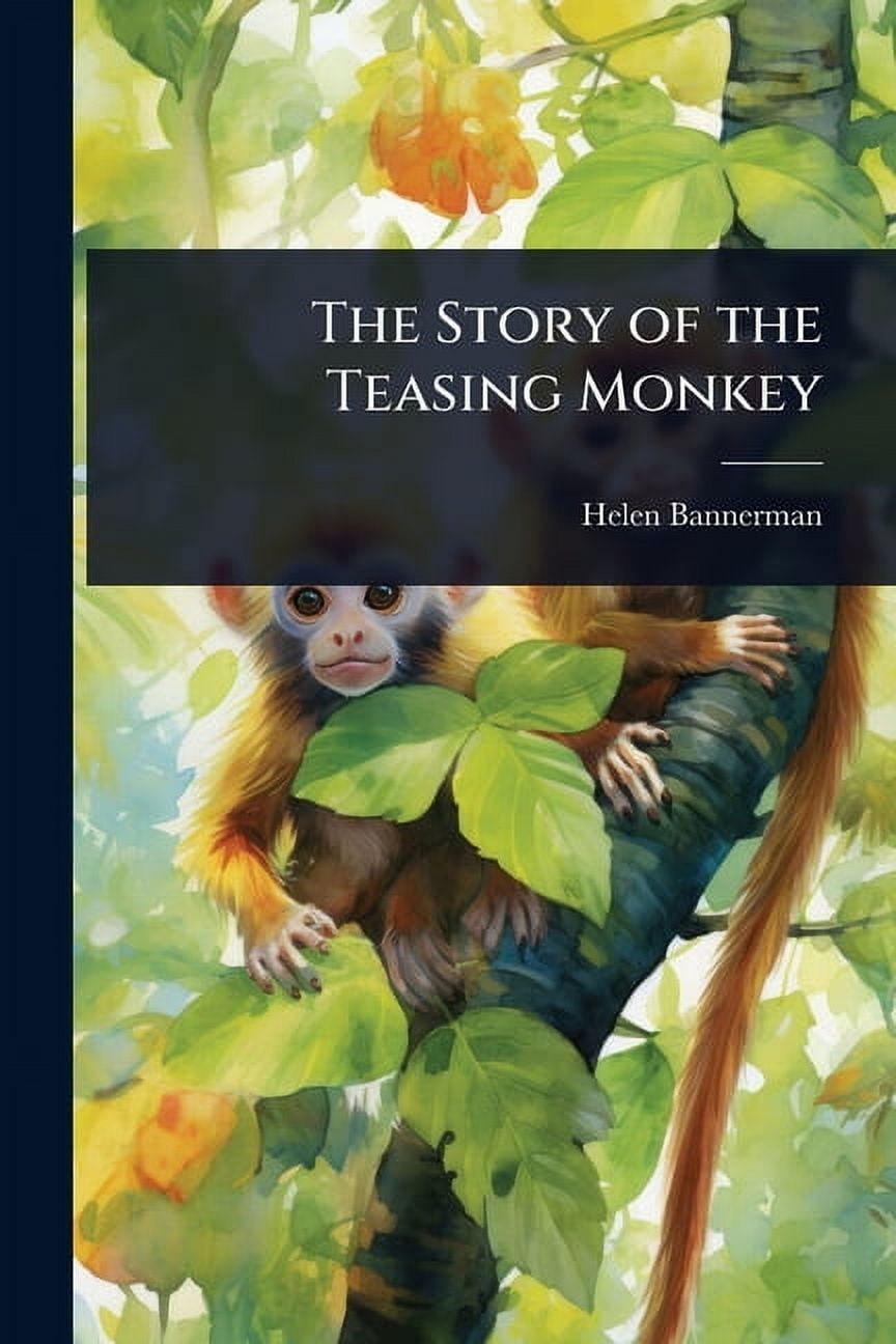 The Story of the Teasing Monkey, (Paperback) - Walmart.com