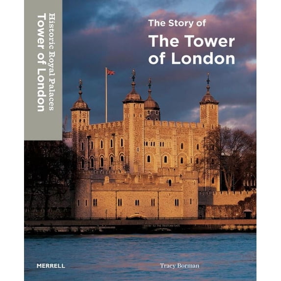 The Story of the Tower of London, (Hardcover) - Walmart.com