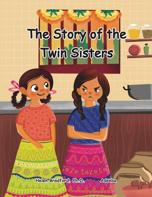 Camathories(tm) Folktale Mathematics(tm) The Story of the Twin Sisters ...