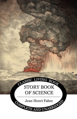 The Storybook of Science -- Jean Henri Fabre - Walmart.com
