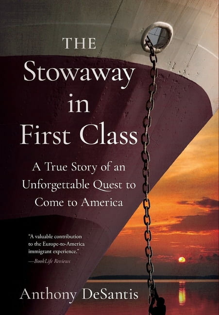 The Stowaway in First Class: A True Story of an Unforgettable Quest to ...