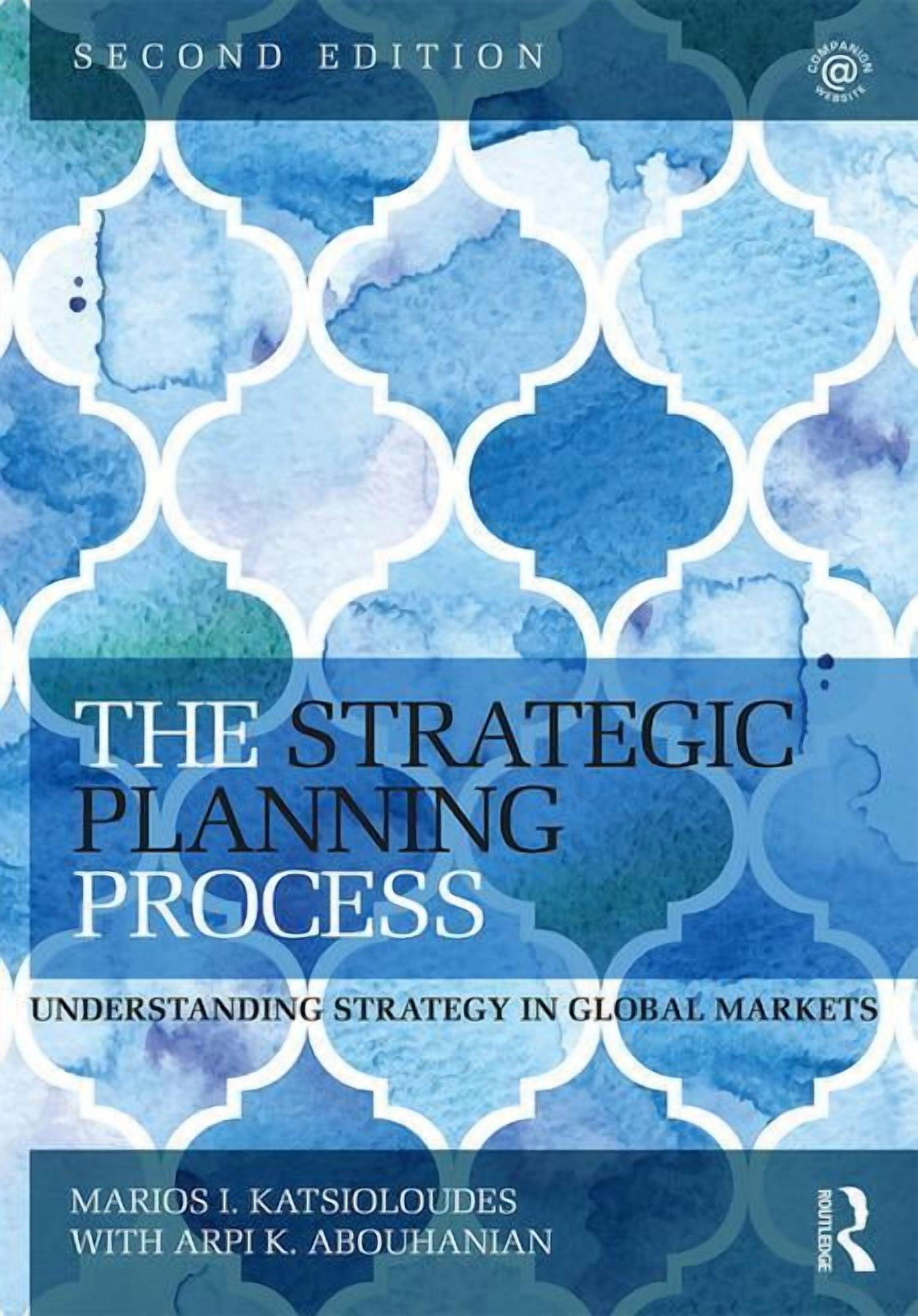 The Strategic Planning Process: Understanding Strategy in Global ...