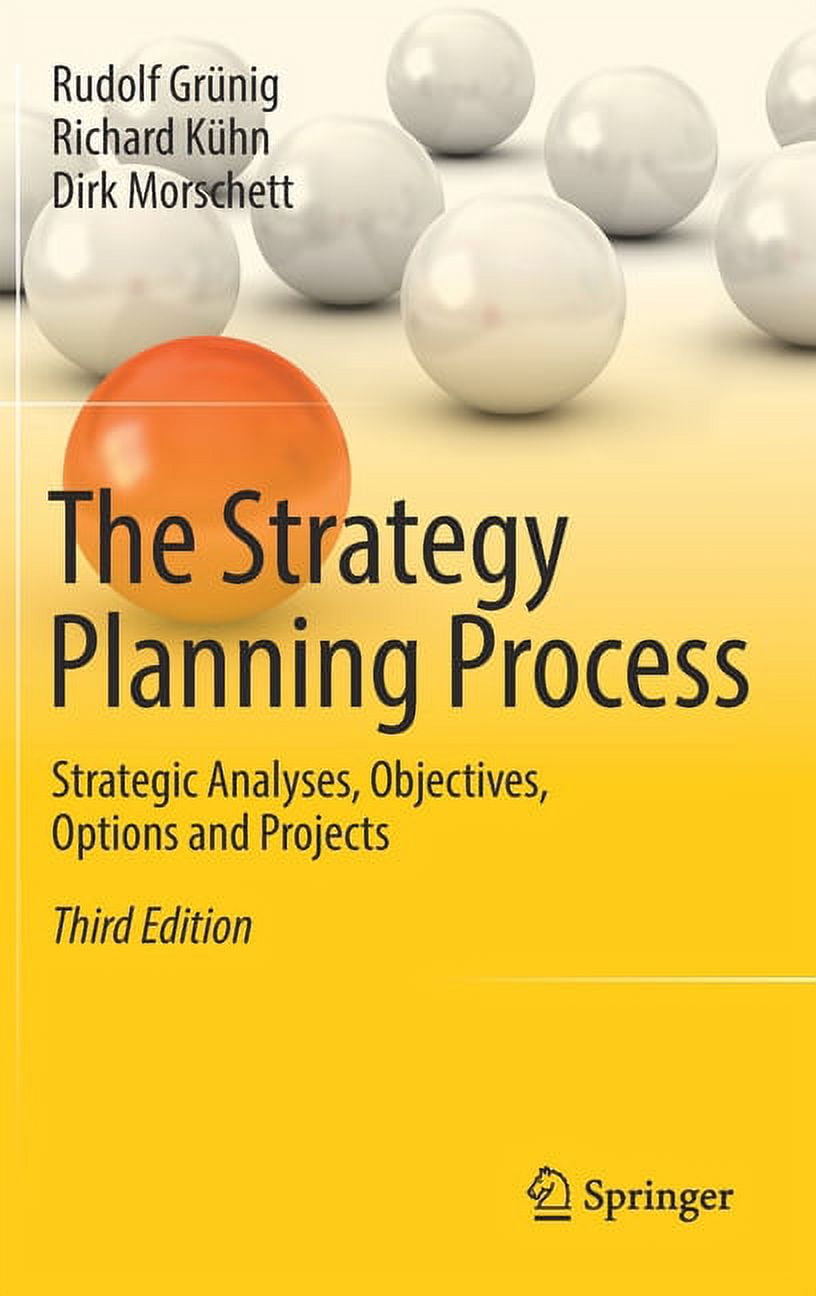 The Strategy Planning Process: Strategic Analyses, Objectives, Options ...