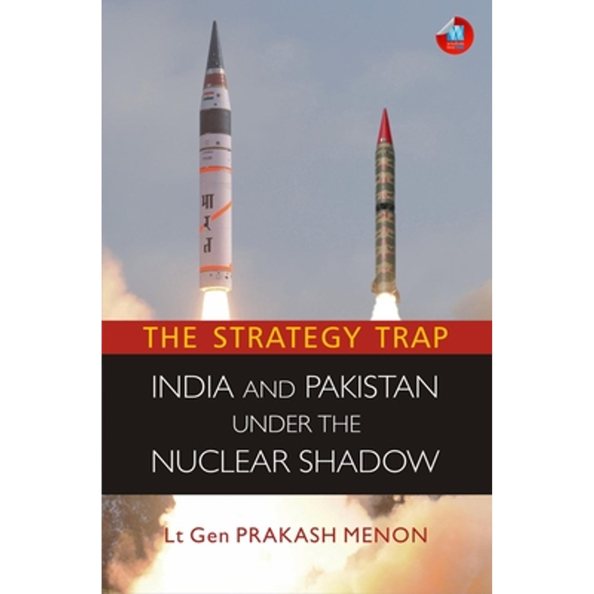 Pre-Owned The Strategy Trap: India and Pakistan Under the Nuclear ...
