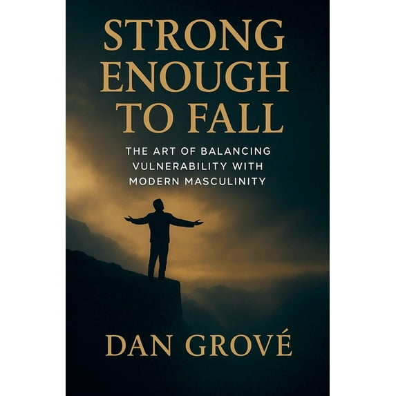 The Strong Man Code Strong Enough to Fall - The Art of Balancing ...