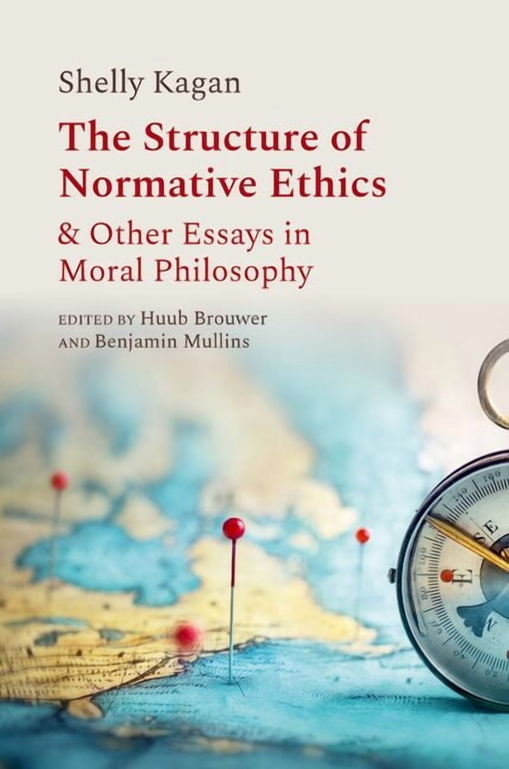 The Structure of Normative Ethics: & Other Essays in Moral Philosophy ...