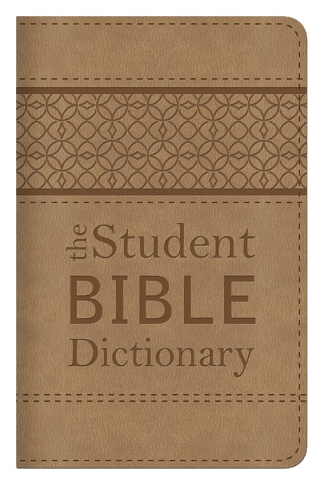 The Student Bible Dictionary : Compact Gift Edition (Hardcover ...
