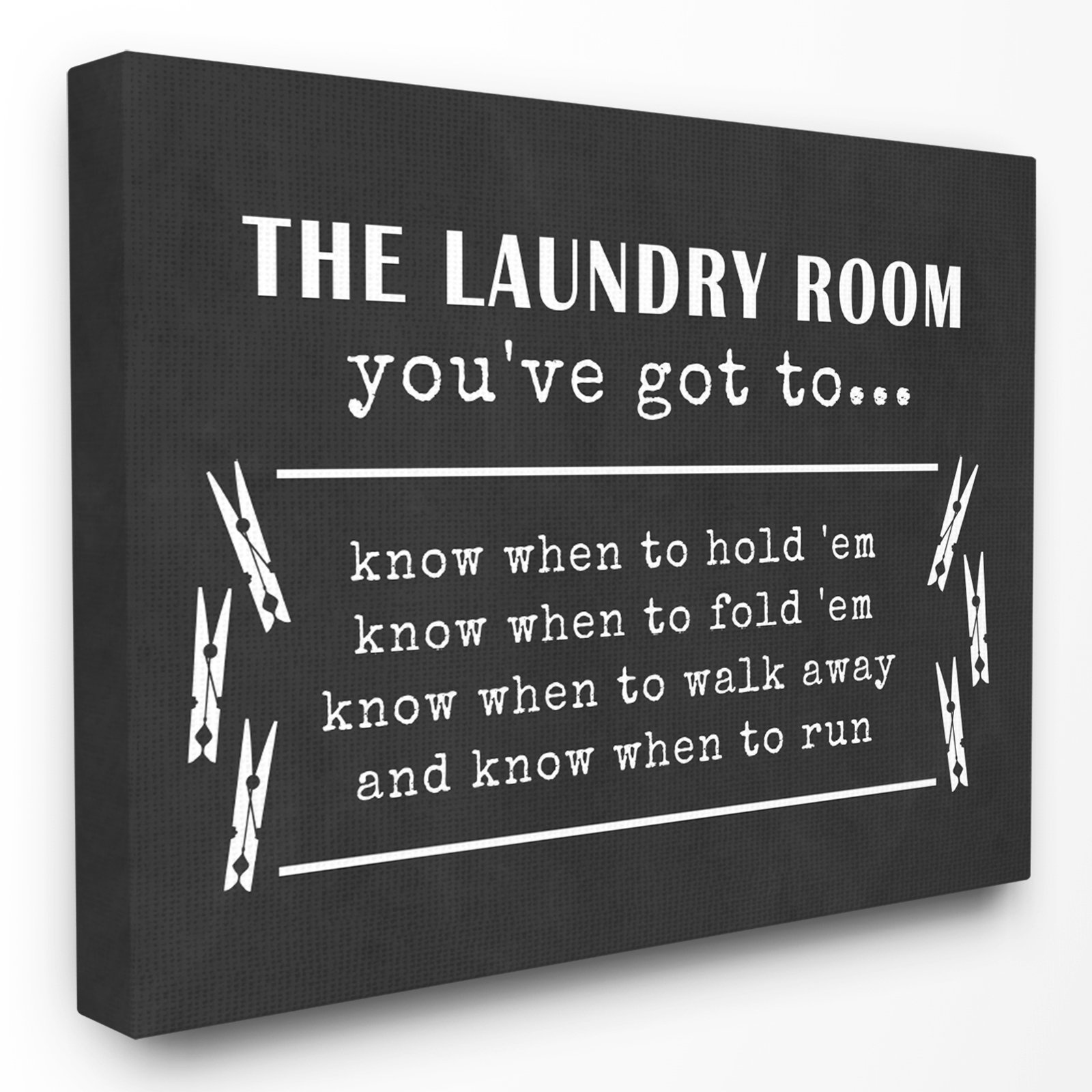 The Stupell Home Decor Collection Laundry Room You ve Got To Know Canvas Wall Art - Walmart.com
