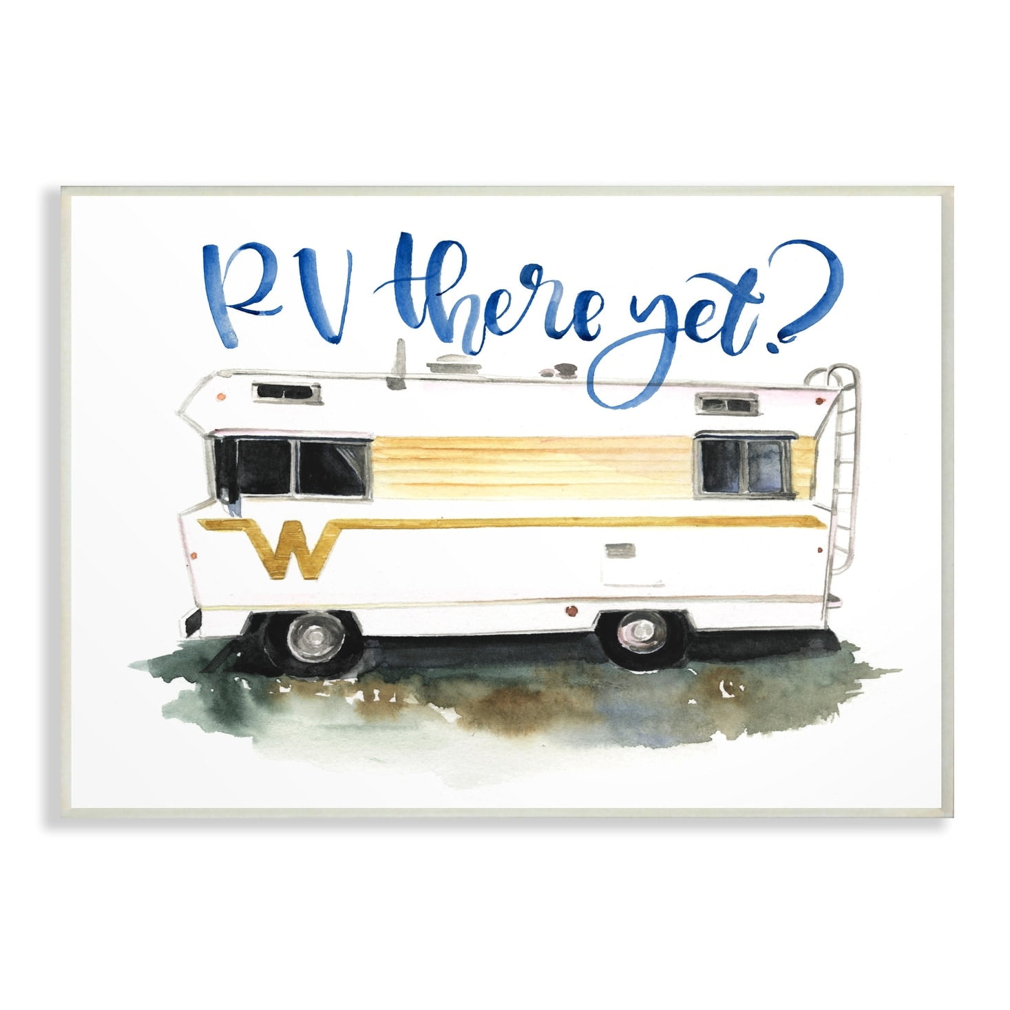 The Stupell Home Decor RV There Yet Yellow Striped RV Watercolor Wall ...