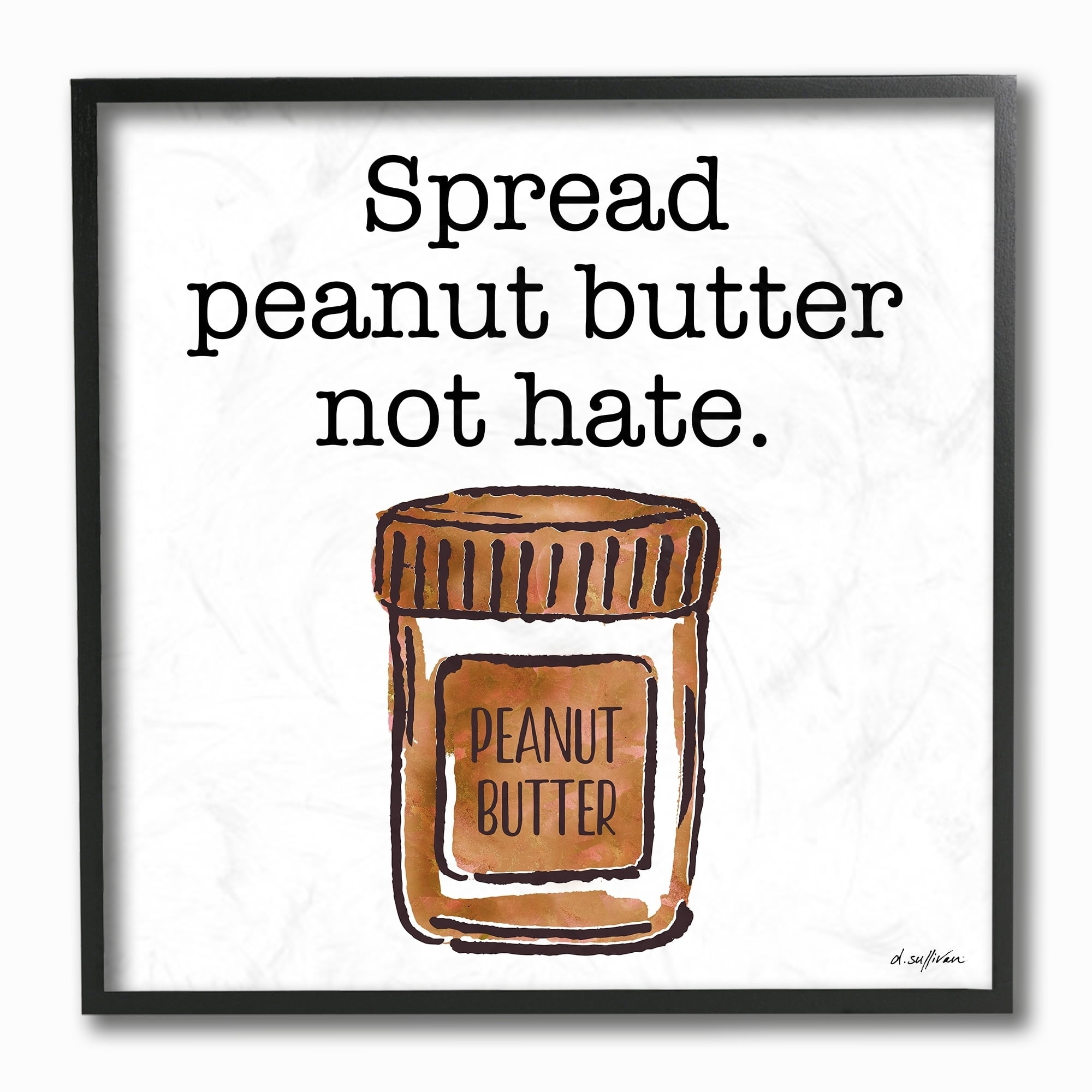 Stupell Spread Peanut Butter Not Hate Illustration Framed Art, 12 x 12 ...