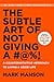 Hardcover Book: The Subtle Art of Not Giving a #@%! - Self Improvement ...