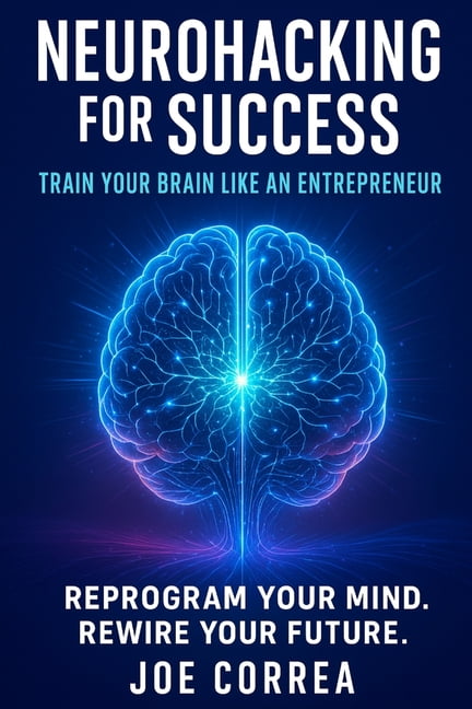 The Success Brain Neurohacking for Success: Train Your Brain Like an ...
