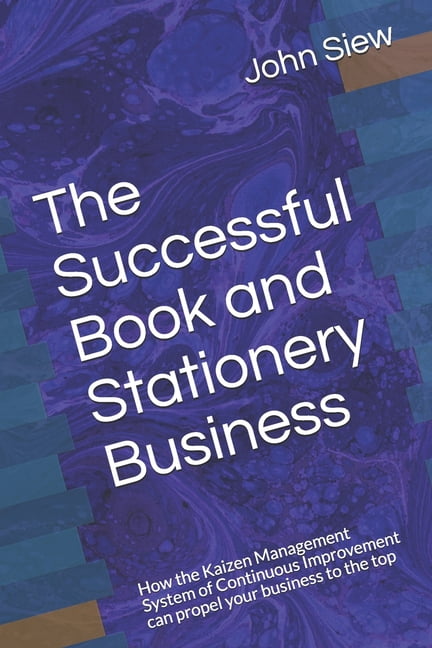 The Successful Book and Stationery Business: How the Kaizen Management ...